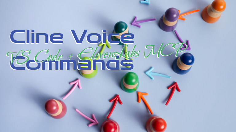 Voice Control for Cline: VS Code + ElevenLabs MCP